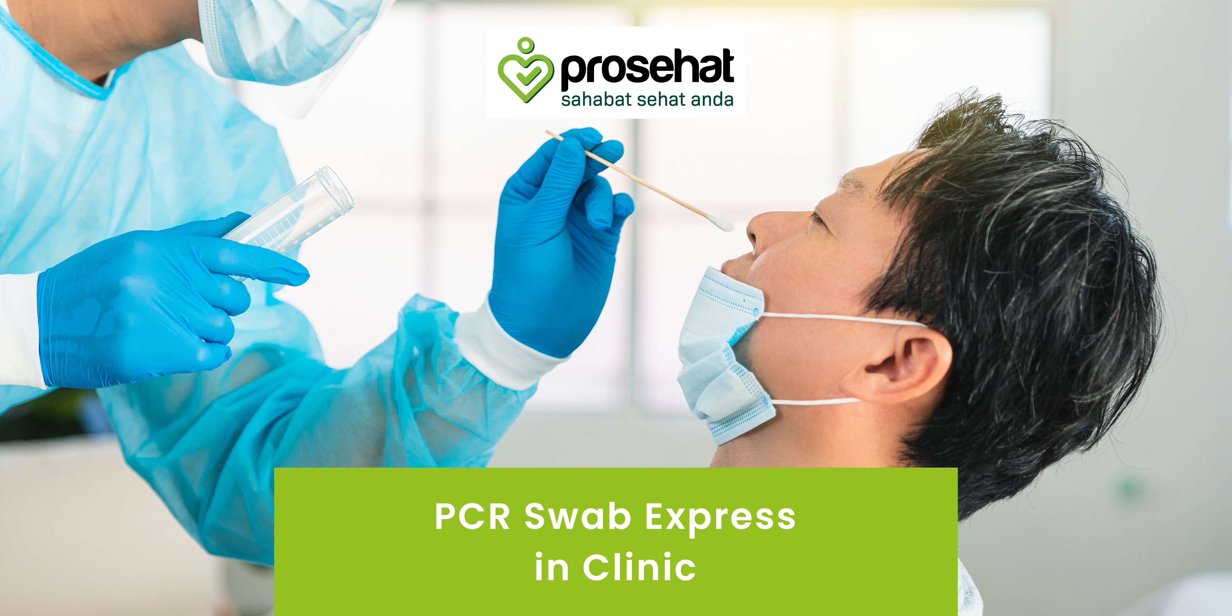 PCR Swab Express in Clinic by ProSehat | Bridestory Store