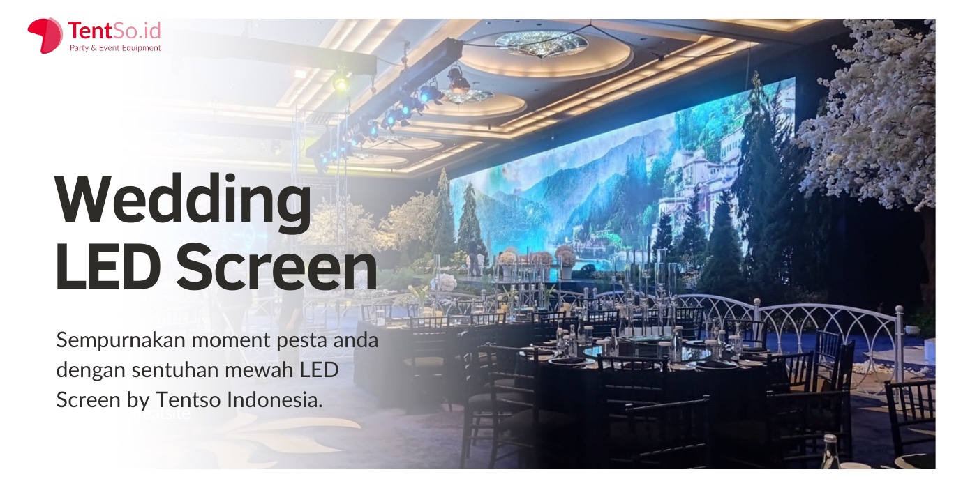 SEWA LED SCREEN INDOOR WEDDING / EVENT oleh Tentso Kolaborasi Indonesia ...