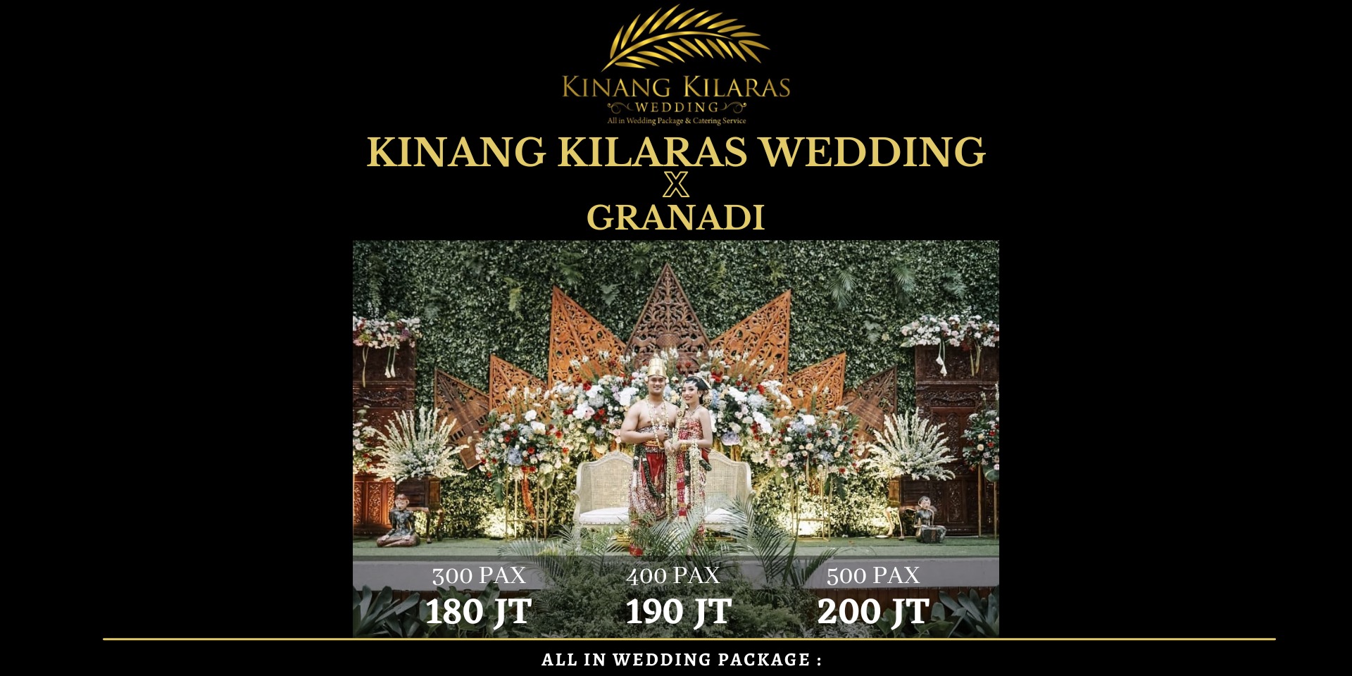 WEDDING PACKAGE X GRANADI 300 PAX by Kinang Kilaras Wedding ...