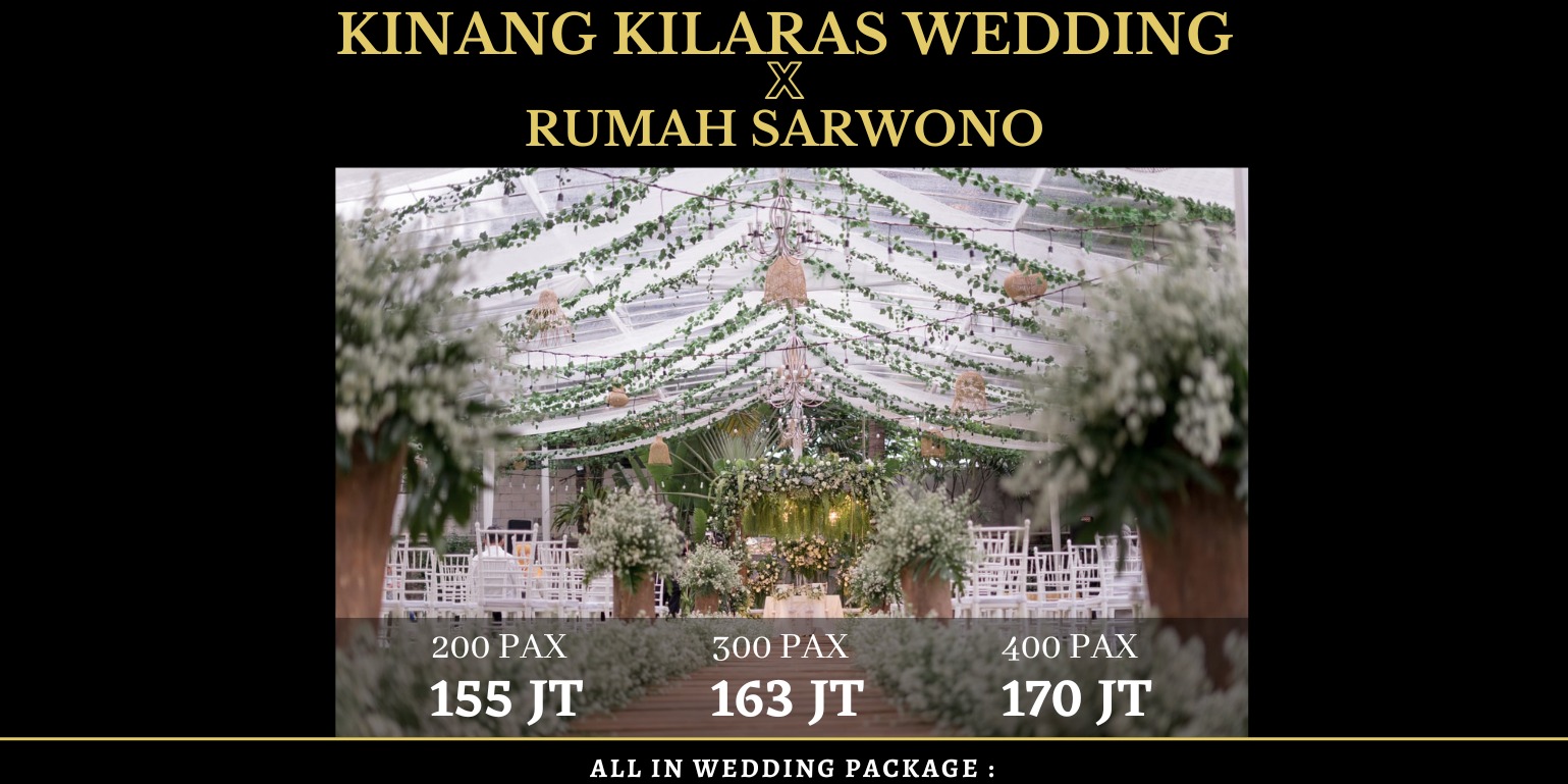 WEDDING PACKAGE X RUMAH SARWONO 200 PAX oleh Kinang Kilaras Wedding ...