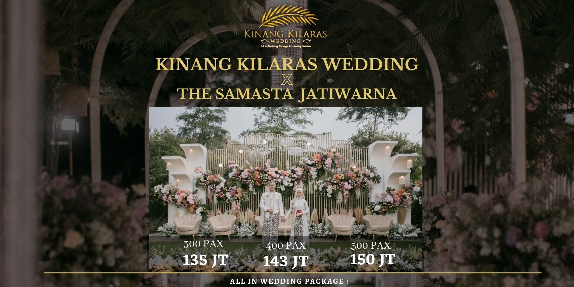 WEDDING PACKAGE X THE SAMASTA JATI WARNA 300 PAX oleh Kinang Kilaras ...